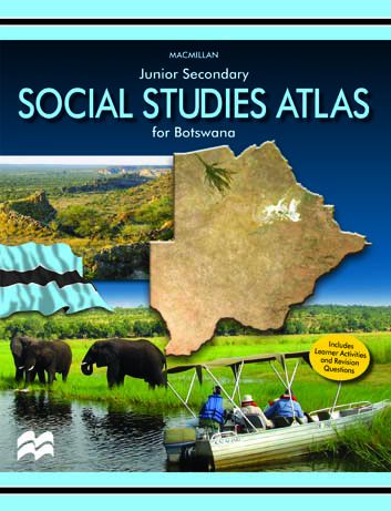 Macmillan Junior Secondary Social Studies Atlas for Botswana ...